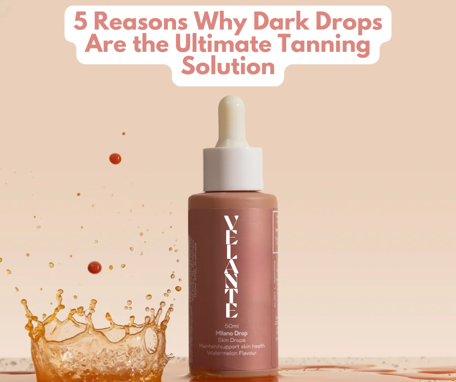 5 Reasons To Use Dark Drops – Velante